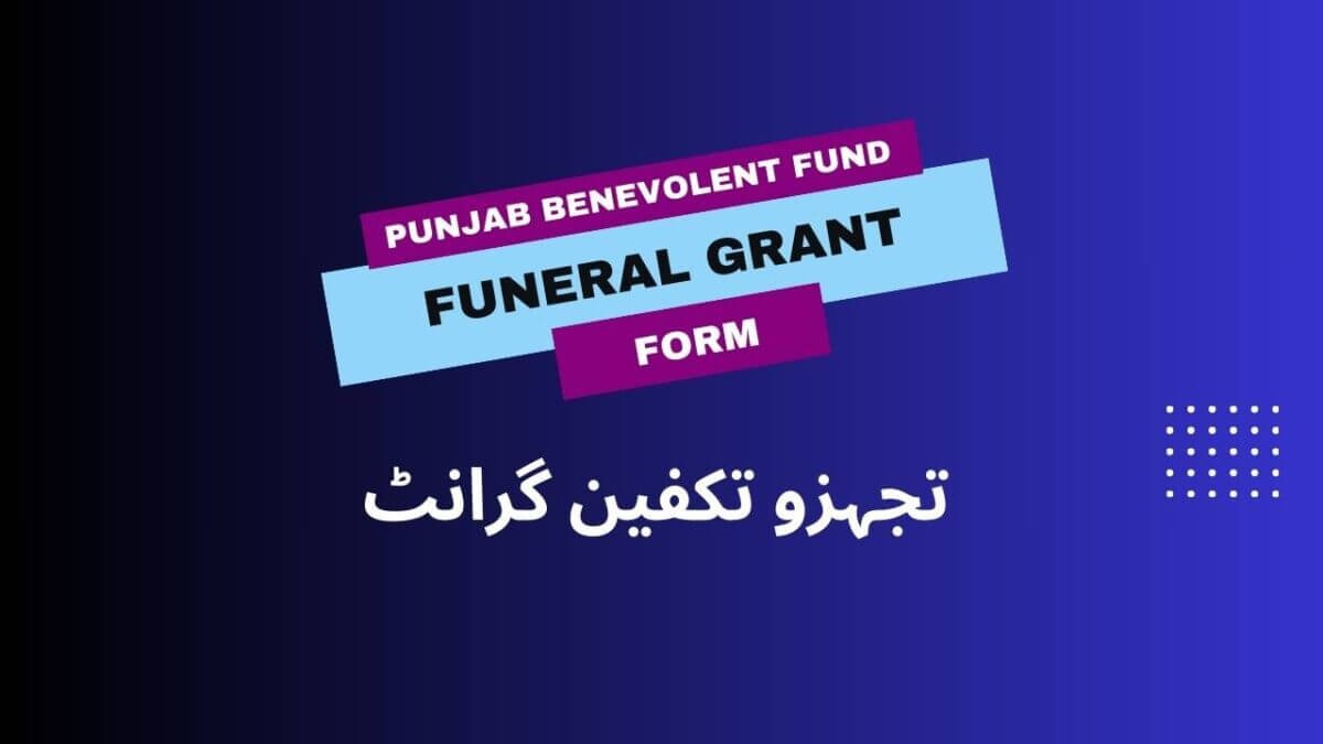 Death/Funeral Grant Form | Punjab Benevolent Fund - Education Insider
