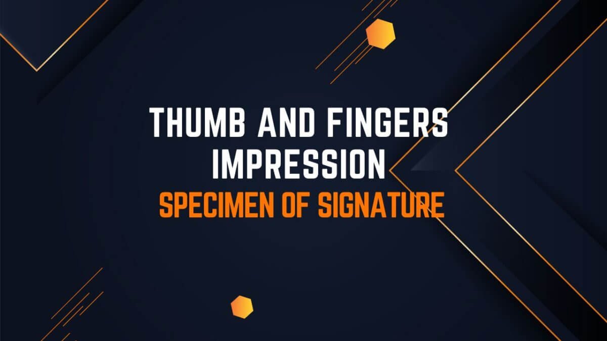 Thumb and Fingers Impression & Signature of Specimen - Education Insider