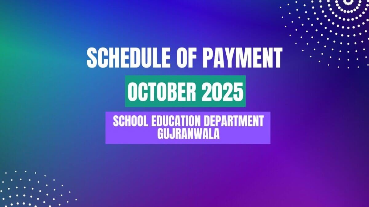 Schedule of Payment October 2025 SED Gujranwala - Education Insider